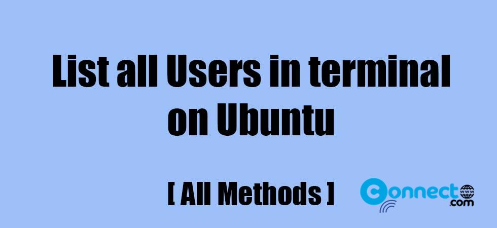 How To List All Users And Human Users In Terminal On Ubuntu 