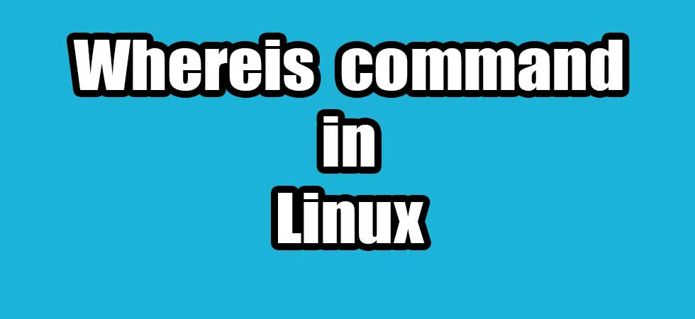 Whereis Command in Linux | CONNECTwww.com