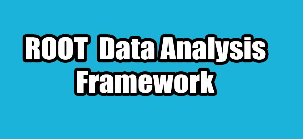 ROOT Data Analysis Framework | CONNECTwww.com